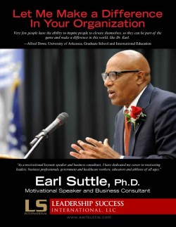Earl Suttle, Ph.D. - Motivational Keynote Speaker and Business Consultant